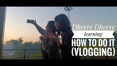 learning to vlog vlog2 youtube