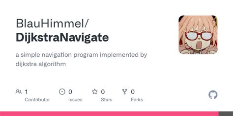 Github Blauhimmeldijkstranavigate A Simple Navigation Program Implemented By Dijkstra Algorithm