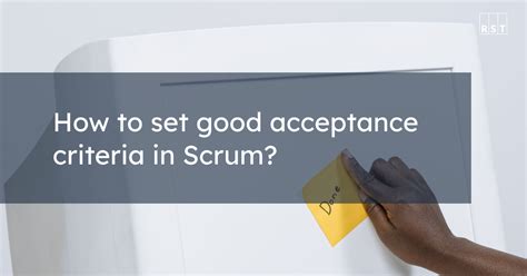 How To Set Good Acceptance Criteria In Scrum RST Software