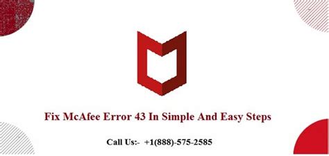 Fix Mcafee Error 43 In Simple And Easy Steps By 1800customerservicesnumber Medium