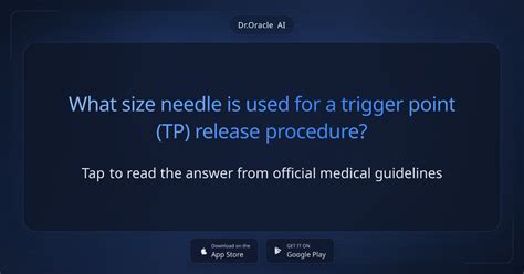 What Size Needle Is Used For A Trigger Point Tp Release Procedure