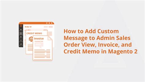 How To Add Custom Message To Admin Sales Order View Invoice And