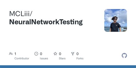 Github Mcliii Neuralnetworktesting