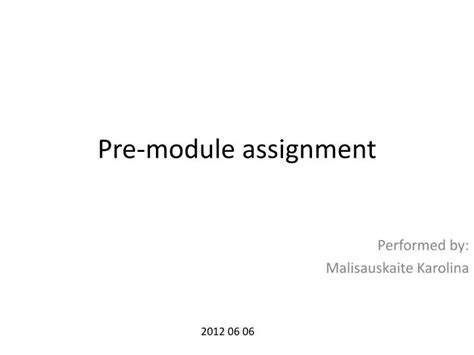 Ppt Pre Module Assignment Powerpoint Presentation Free Download Id5786781