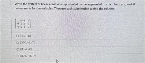 Solved Write The System Of Linear Equations Represented By