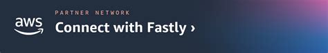 Enhancing Security For Aws Lambda Functions With Fastlys Next Gen Waf