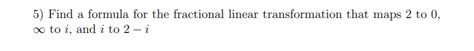 Solved 5 Find A Formula For The Fractional Linear