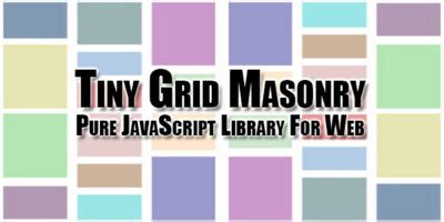 Tiny Grid Masonry Pure JavaScript Library For Web EXEIdeas Let S Your Mind Rock
