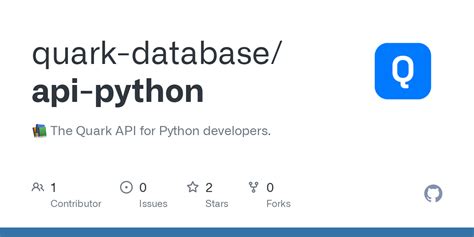 Github Quark Databaseapi Python 📚 The Quark Api For Python Developers