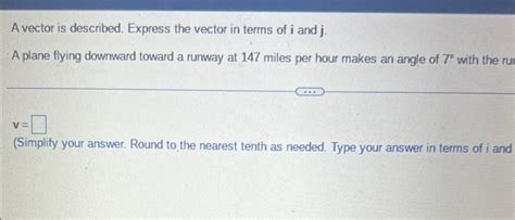 Solved A Vector Is Described Express The Vector In Terms Of Chegg Com
