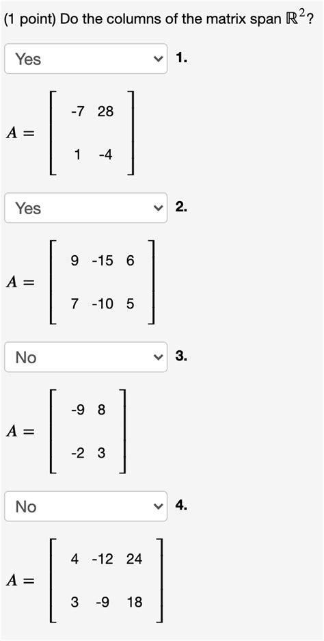 solved 1 point do the columns of the matrix span r2 yes