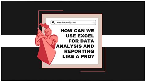 How Can We Use Excel For Data Analysis And Reporting Like Pro By