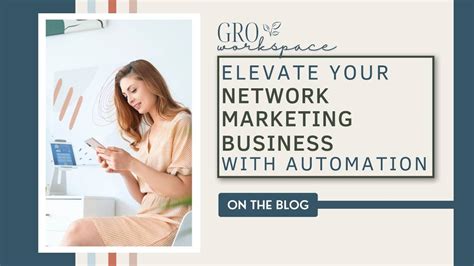 Elevate Your Network Marketing Business With Automation