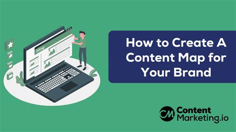 How To Create A Content Map For Your Brand A Step By Step Guide