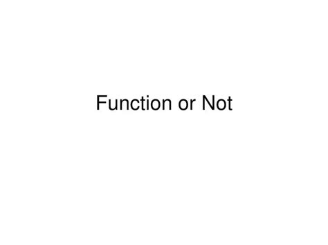 PPT Function Or Not PowerPoint Presentation Free Download ID