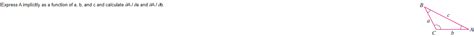 solved express a implicitly as a function of a b and c and