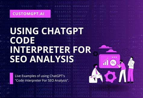 Chatgpt Code Interpreter Step By Step Guide Example Use Case Seo 👾