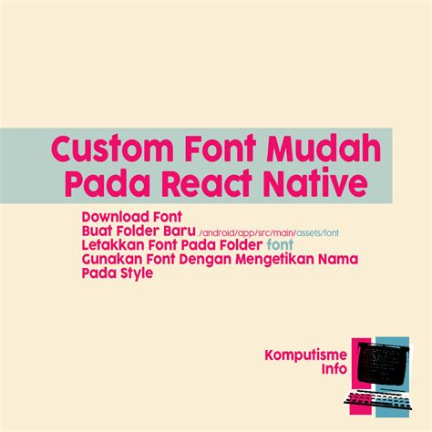 Cara Menambah Font Baru Pada React Native