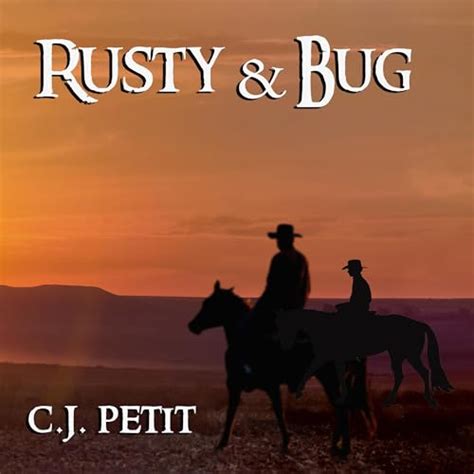 Amazon Com Rusty Bug Audible Audio Edition C J Petit Michael Alan White CJ Petit LLC Books