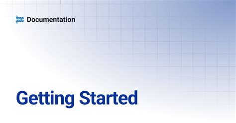 Getting Started Documentation