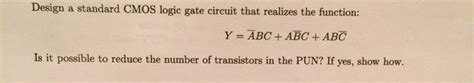 Solved Design A Standard CMOS Logic Gate Circuit That Chegg