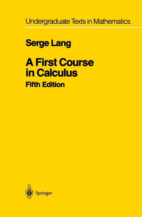 A First Course In Calculus Undergraduate Texts In Mathematics Lang Serge 9780387962016