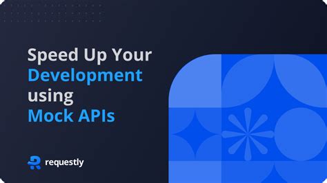 How To Speed Up Your Development Process Using Mock Api