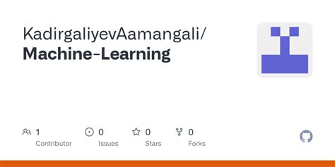 GitHub KadirgaliyevAamangali Machine Learning
