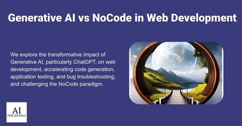 generative ai vs nocode in web development a new paradigm shift r