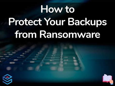 Protect Your Backups From Ransomware In 2025
