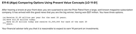 solved e11 6 algo comparing options using present value