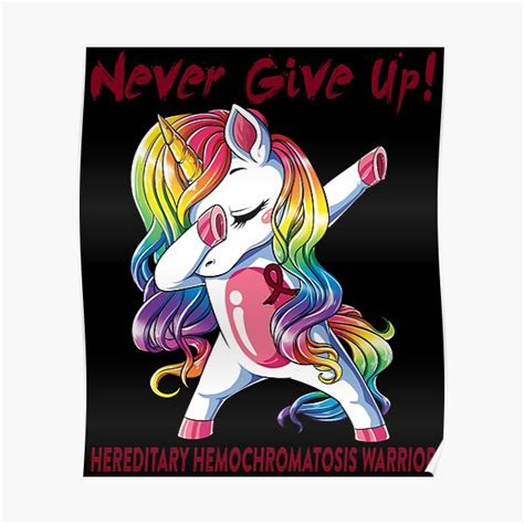 Hereditary Hemochromatosis Warrior Never Give Up Support