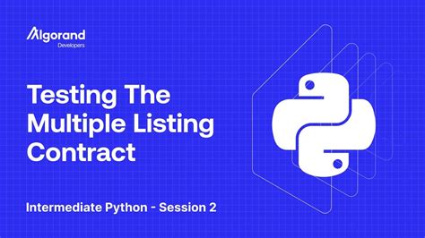 Testing The Multiple Listing Contract Intermediate Python Session 2 Youtube
