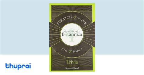 Buy Scratch And Solve Encyclopedia Britannica Arts And Science Trivia In Nepal Thuprai