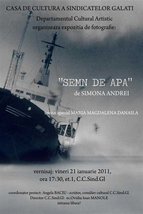 Expoziţia De Fotografie “semn De Apă” De Simona Andrei La Casa De