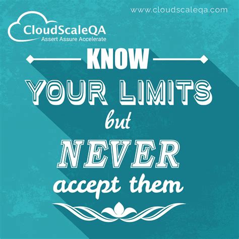 Dont Accept Limits Cloudscaleqa Qaengineer Agiletesting