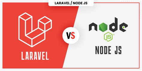 Laravel V S Node Js Reason Infotech
