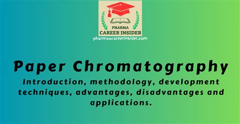 Paper Chromatography Introduction Methodology Development Techniques Advantages