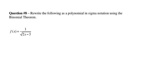 Solved Question 8 Rewrite The Following As A Polynomial