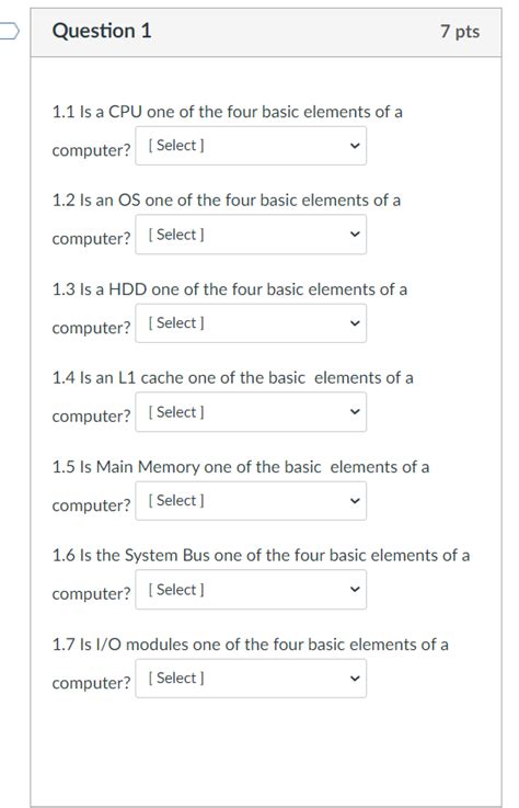 Solved Question 1 7 Pts 1 1 Is A CPU One Of The Four Basic Chegg Com