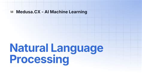 Natural Language Processing Medusacx Ai Machine Learning
