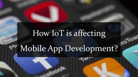Mobile App Development And IoT Effect Roars Technologies