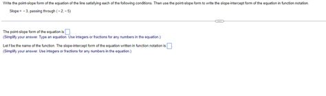 Solved Write The Point Slope Form Of The Equation Of The Chegg