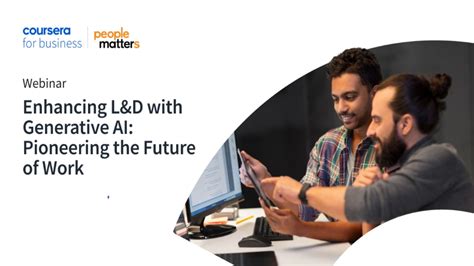 Coursera Webinar Enhancing Landd With Generative Ai Pioneering The
