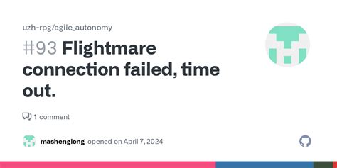 Flightmare Connection Failed Time Out Issue Uzh Rpg Agile Autonomy GitHub