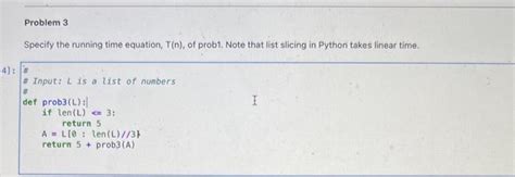 Solved Problem 3 Specify The Running Time Equation Tn Of