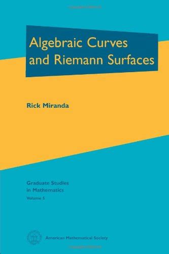 Amazon Algebraic Curves And Riemann Surfaces Graduate Studies In