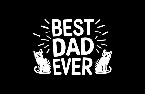 Best Dad Ever Graphic Design For Dad Lov Graphic By Style Echo