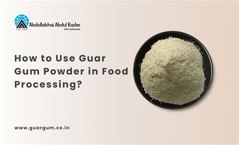 How To Use Guar Gum Powder In Food Processing
