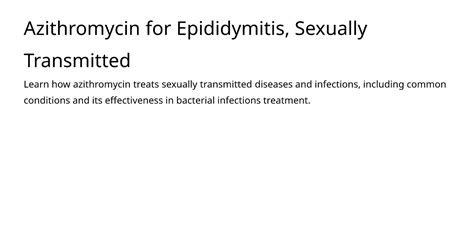 Azithromycin For Epididymitis Sexually Transmitted Meds Is